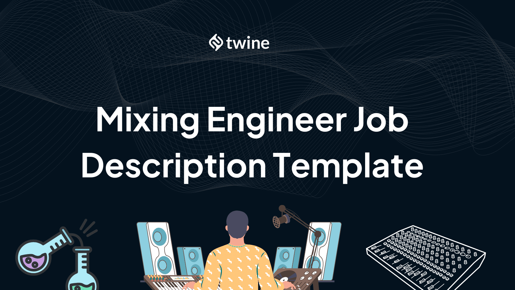 Mixing Engineer Job Description Template - Twine Blog