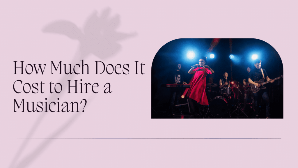 How Much Does It Cost To Hire a Musician? - Twine Blog