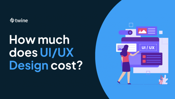 How Much Does UI/UX Design Cost? - Twine Blog