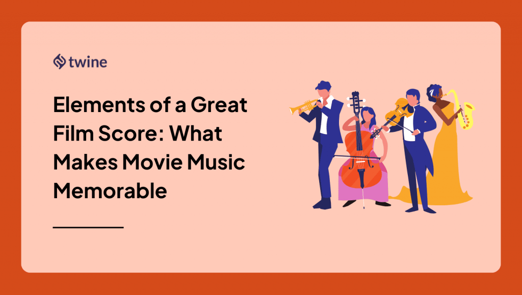 Elements of a Great Film Score: What Makes Movie Music Memorable ...