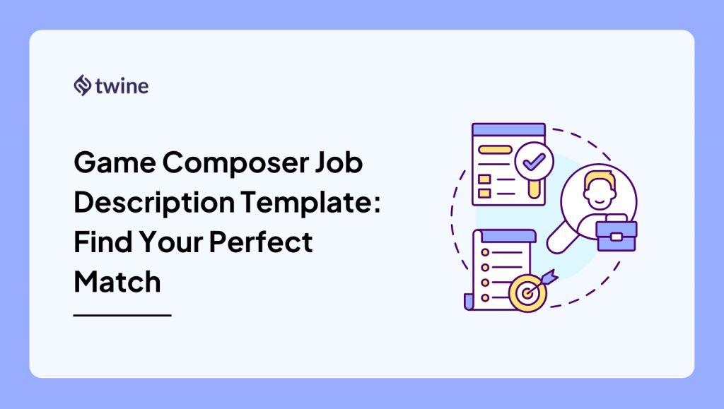 Game Composer Job Description Template: Find Your Perfect Match - Twine ...