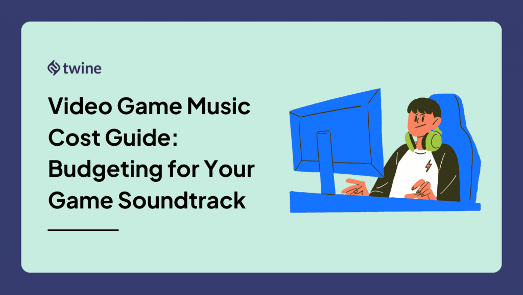 Video Game Music Cost Guide: Budgeting for Your Game Soundtrack - Twine ...