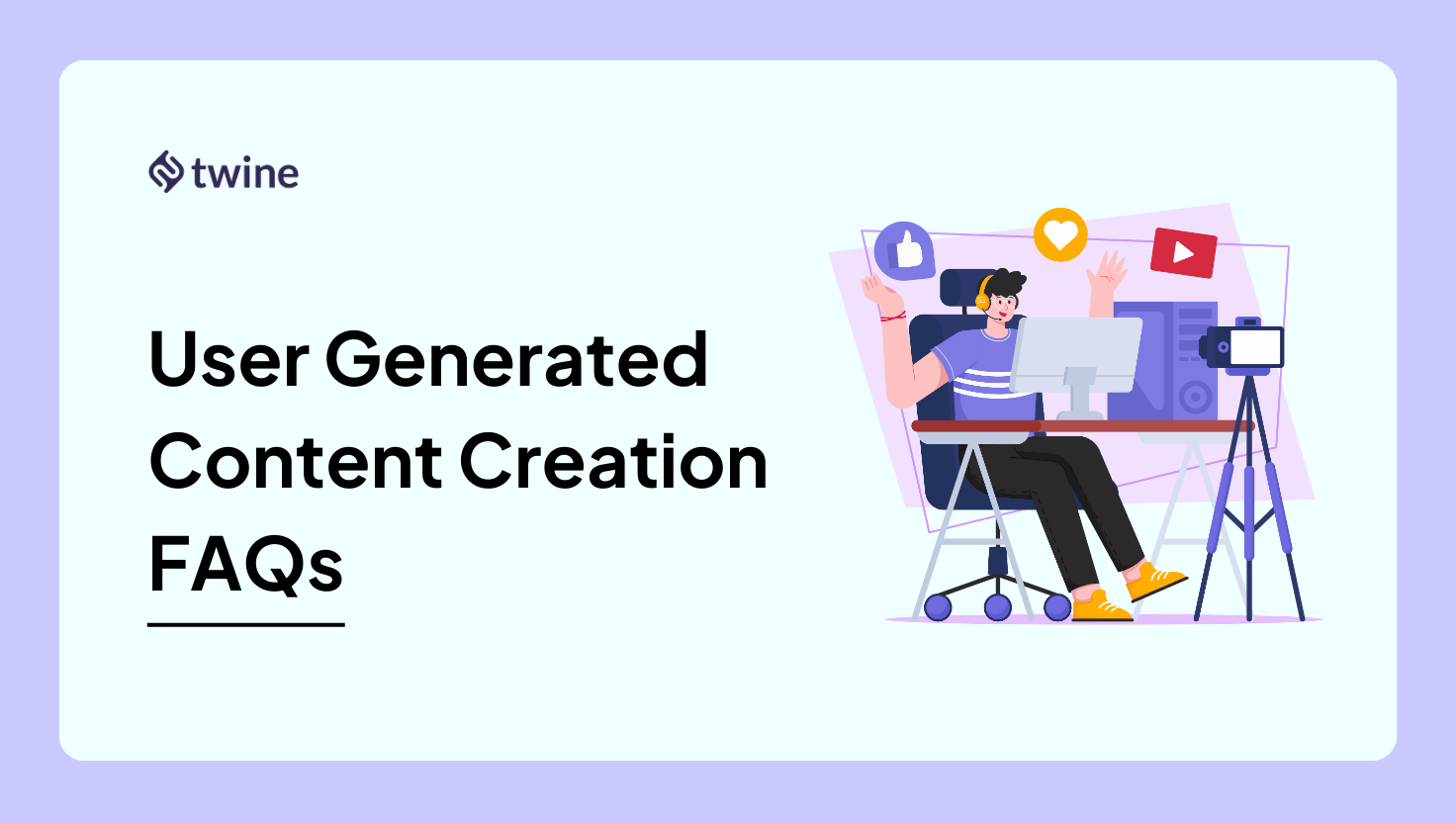 User Generated Content Creation FAQs - Twine Blog