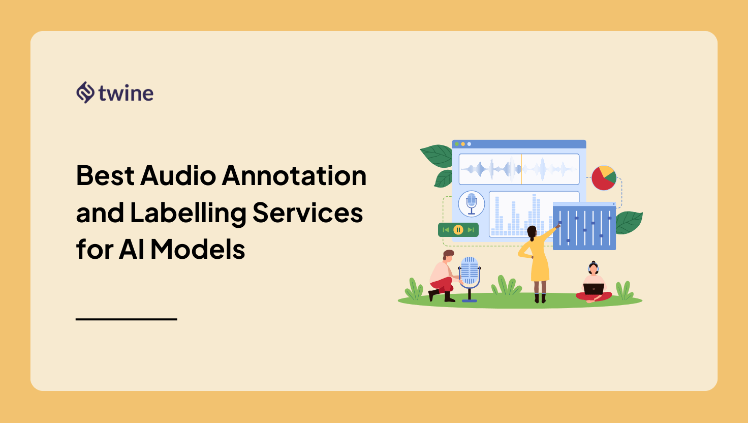 Best Audio Annotation and Labelling Services for AI Models - Twine Blog