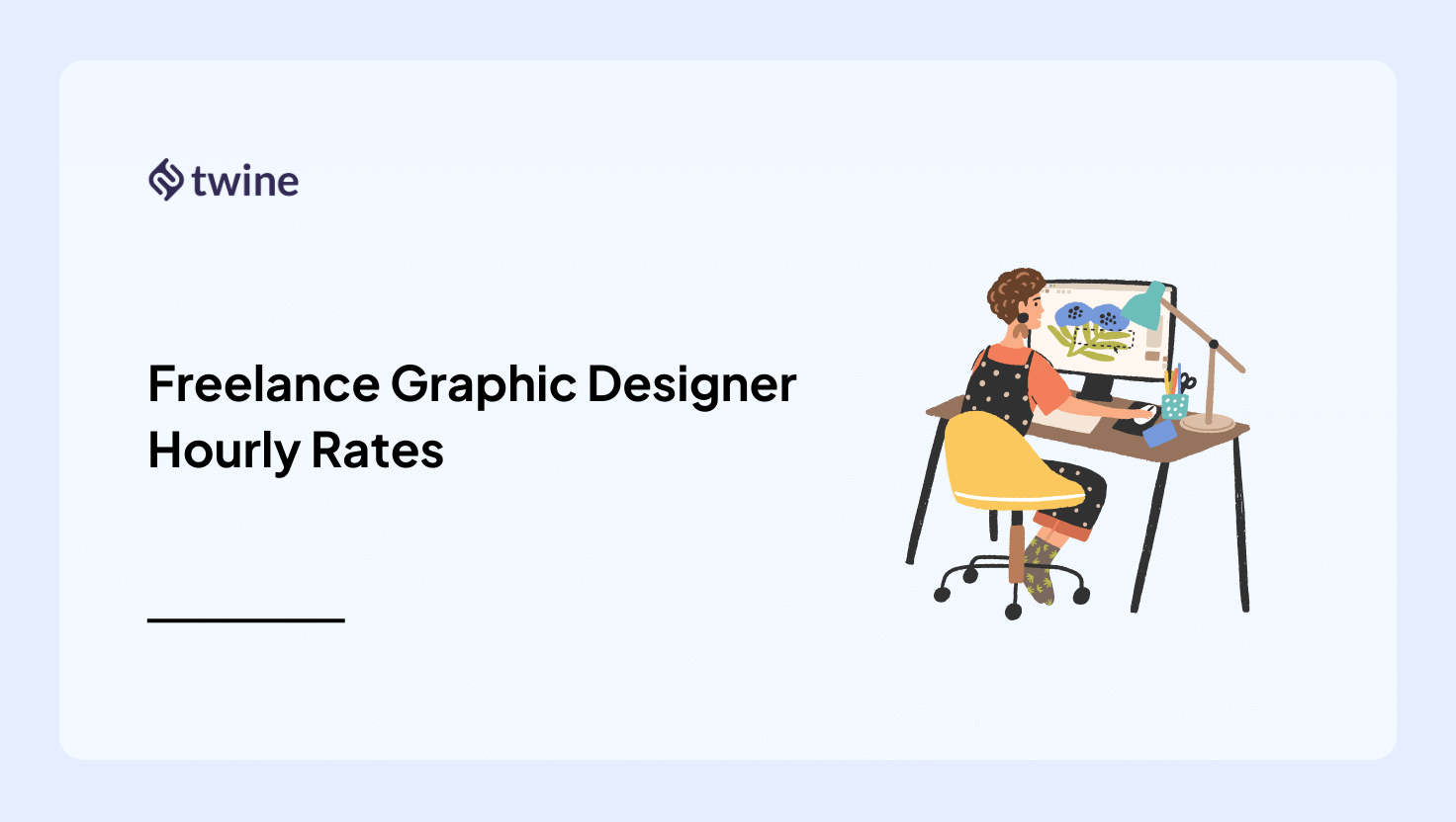 Freelance Graphic Designer Hourly Rates - Twine Blog