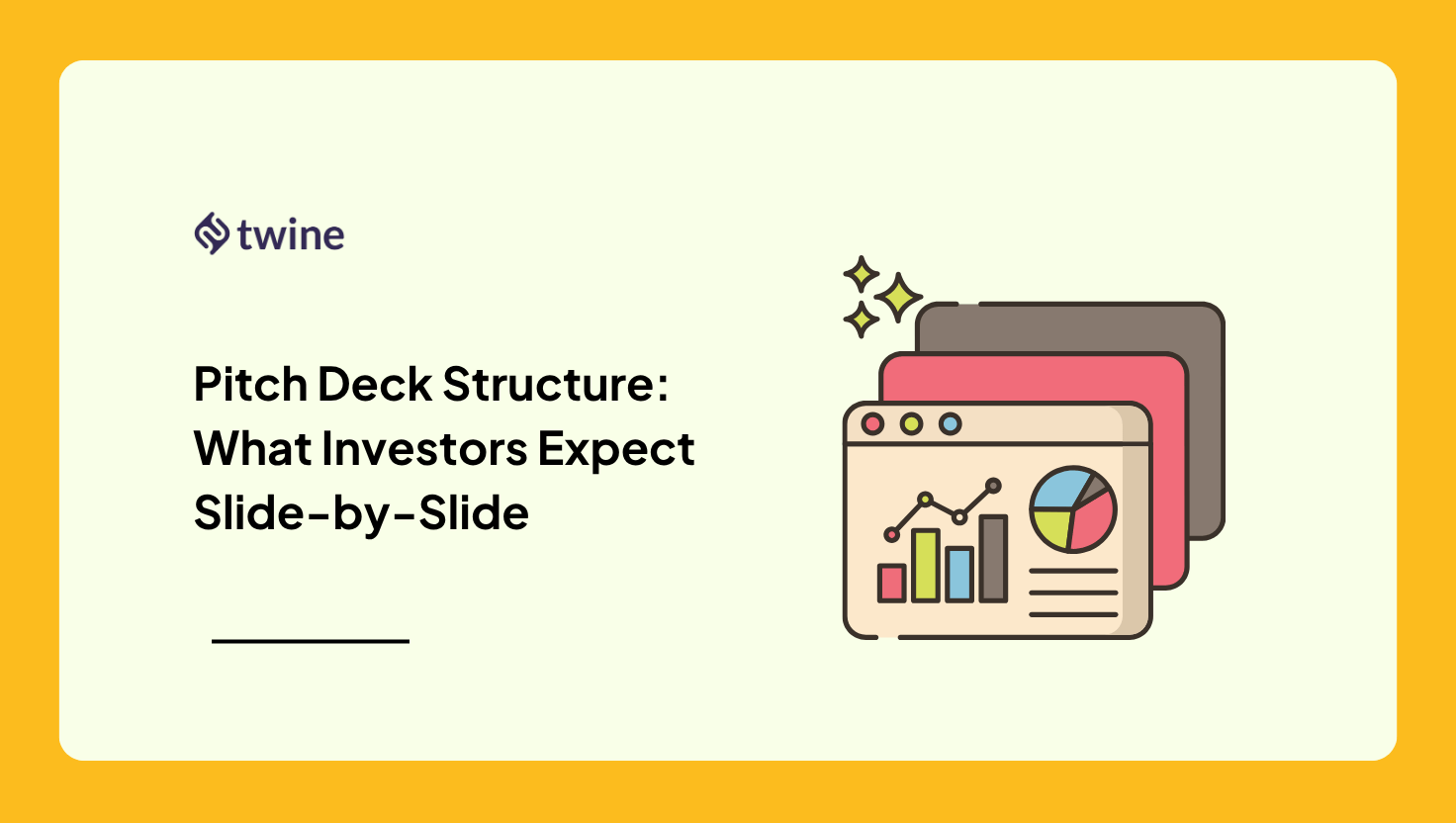Pitch Deck Structure: What Investors Expect Slide-by-Slide - Twine Blog