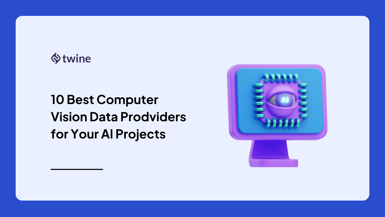 10 Best Computer Vision Data Prodviders for Your AI Projects - Twine Blog